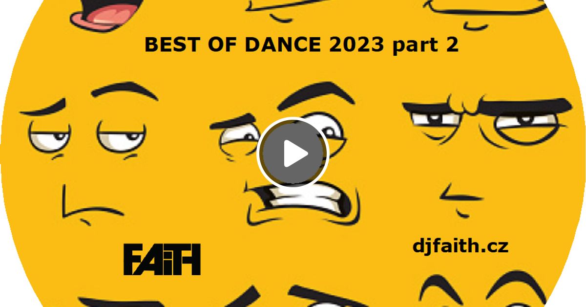 Dj Faith - Best Of Dance 2022 part 2 by DJ Faith | Mixcloud