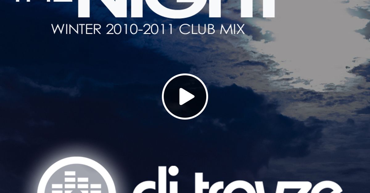 We Own The Night Vol 1 - 2010 Club Mix [Part 1] by DJ Trayze | Mixcloud
