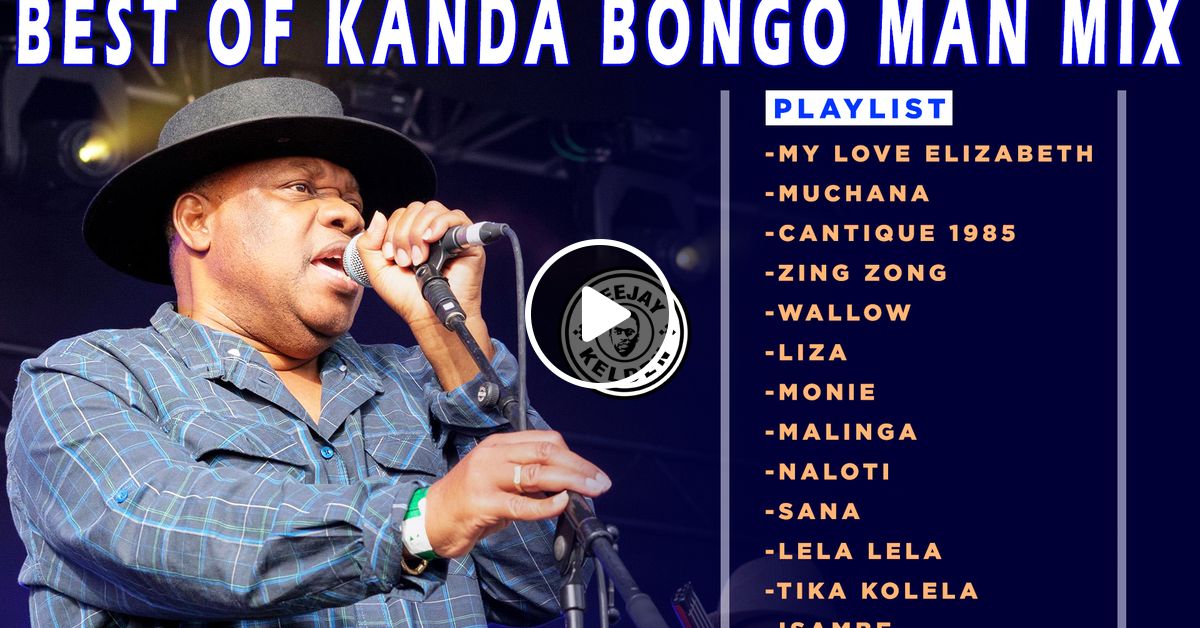 BEST OF KANDA BONGO MAN RHUMBA MIX 2022 - MUCHANA, WALLOW, LIZA, MONIE ...