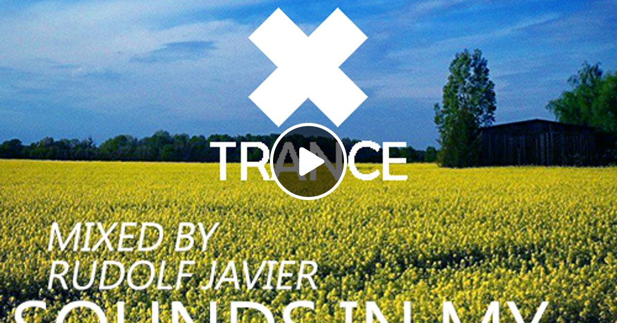 Sounds In My Mind - Episode 48 by Rudolf Javier | Mixcloud