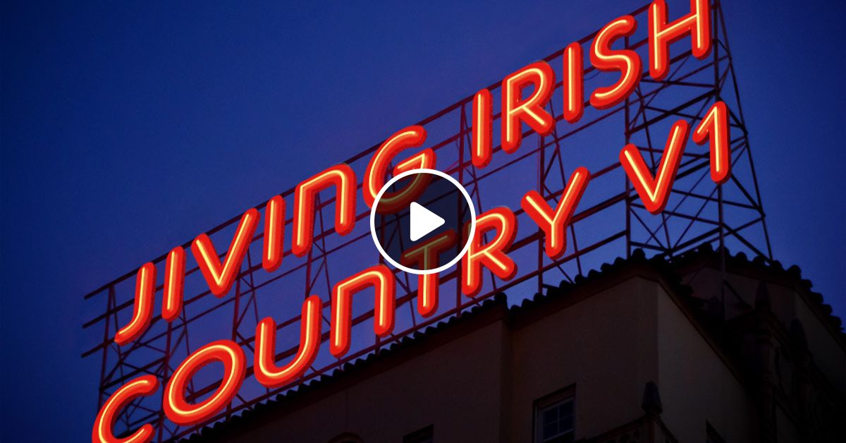 Jiving Irish Country Mix 1 by Michael Bermingham | Mixcloud