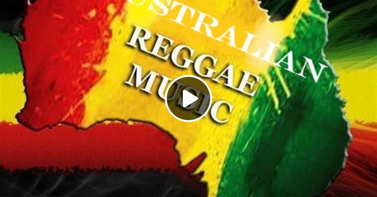 Australian Reggae Show by Stork Man | Mixcloud