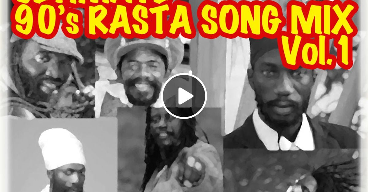 ULTIMATE 90's RASTA SONG MIX Vol.1 by OBA-P | Mixcloud