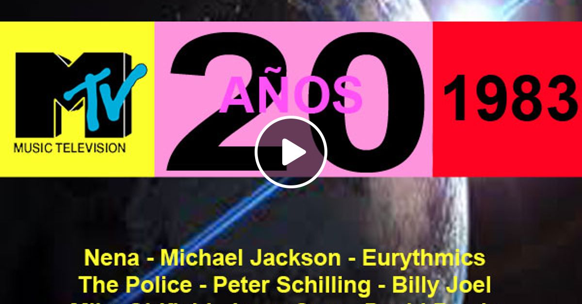 (223) VA - 20 años de MTV 1983 (25/04/2019) by MANULOVA'S MUSIC | Mixcloud