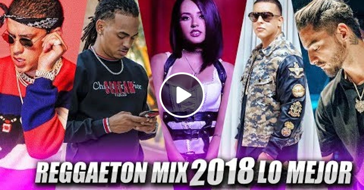 REGGAETON 2018 - REGGAETON MIX 2018 Lo Mas Nuevo - Ozuna, Bad Bunny ...