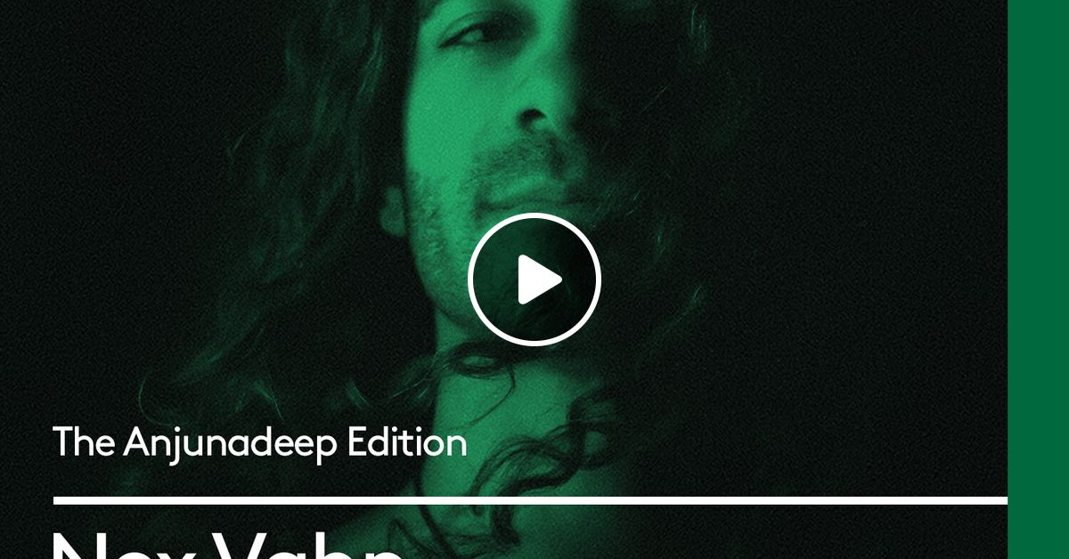 The Anjunadeep Edition 470 with Nox Vahn by Anjunadeep | Mixcloud