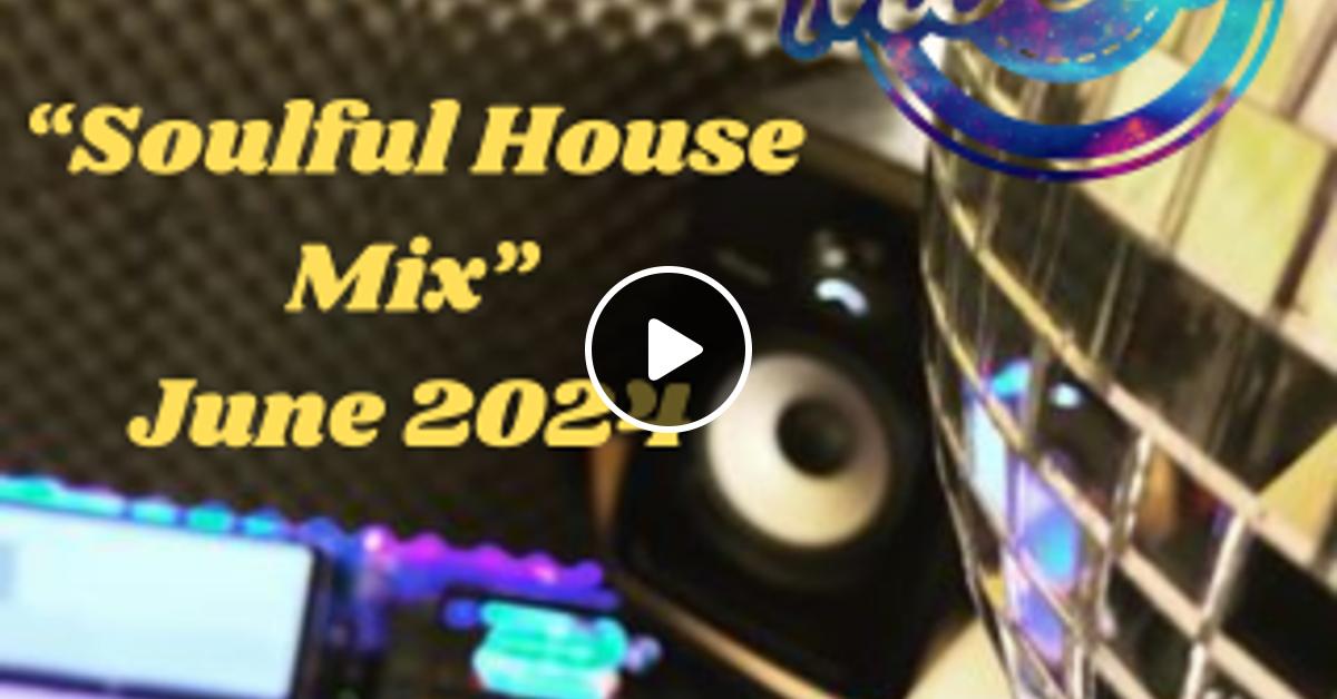 'Soulful House Mix' June 2024 by Matt Singleton | Mixcloud