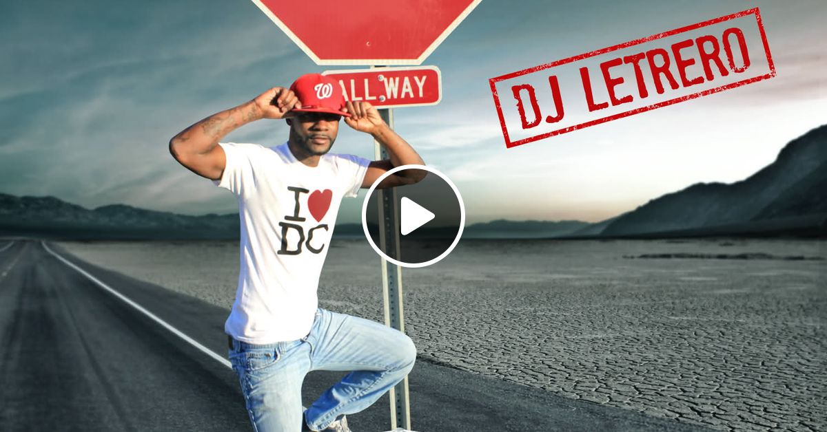 DEEJAY-LETRERO FIRST STOP MIXTAPE by deejayLetrero | Mixcloud