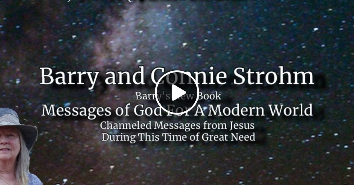 Episode 624: Barry and Connie Strohm-Messages From God by Stirring the ...