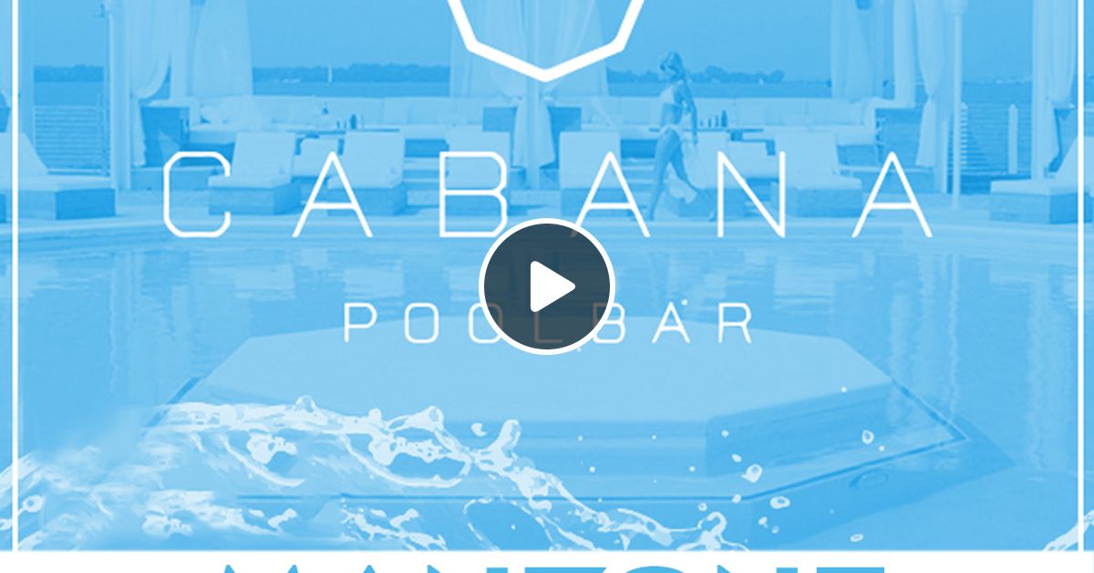 Manzone & Strong - Cabana Poolbar Mix (June 2019) FREE DOWNLOAD by ...