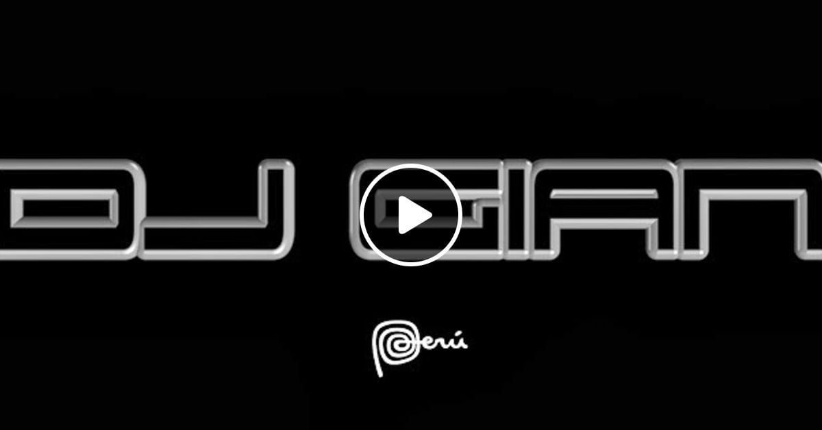 Dj GiaN Mastermix 2 by Mundo Mix | Mixcloud