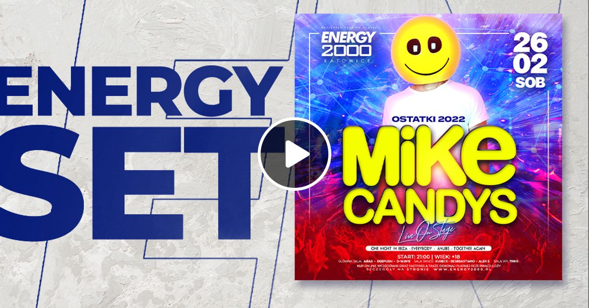 Energy 2000 (Katowice) - Mike Candys Live on stage! (26.02.2022) by ...