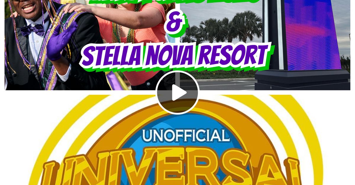 UUOP #646 - Mardi Gras 2025 & Stella Nova Resort by Unofficial ...