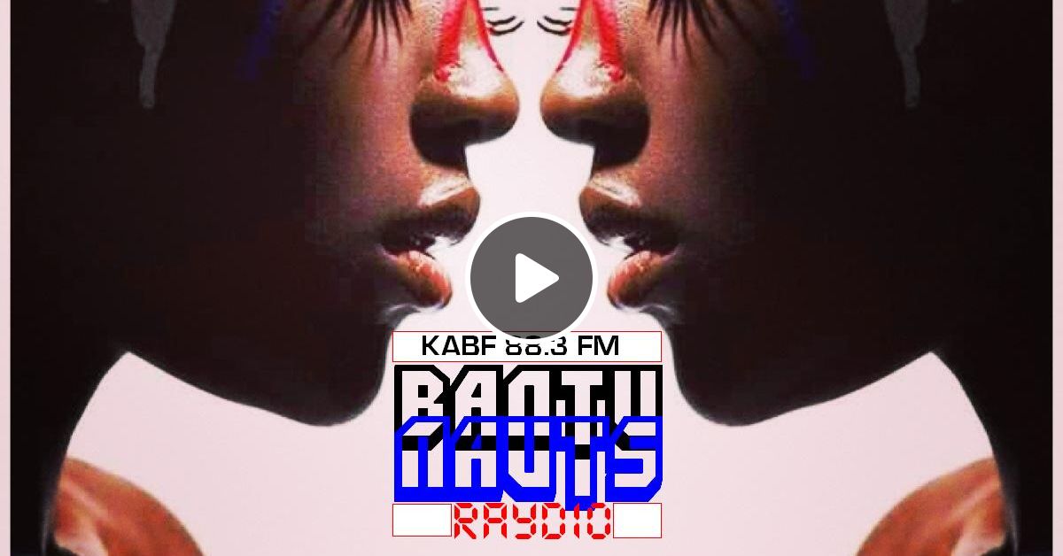 BantuNauts Raydio (12TH Show) with Guest: Calandra Davis.... 8-23-14 by ...