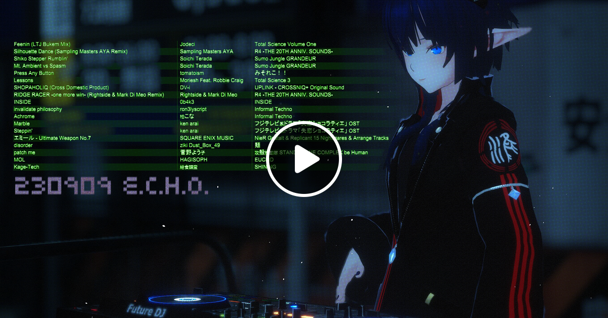 230909 @ECHO by 水鳥 waterbird | Mixcloud