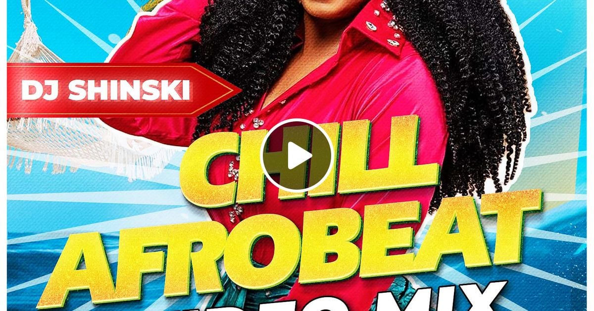Chill Afrobeat Mix Vol 2 [Burna Boy, Ckay, Kizz Daniel, Finesse, Buju ...