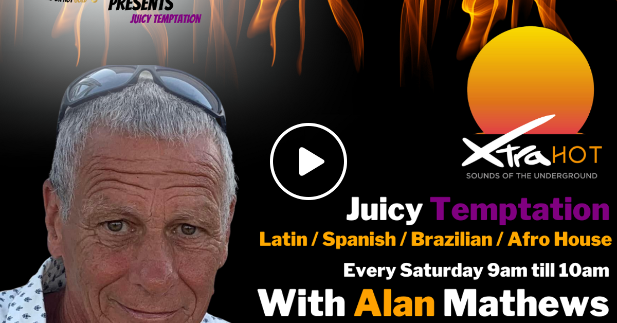 Juicy Temptation - 06 Jan 2024 by Xtra Hot | Mixcloud