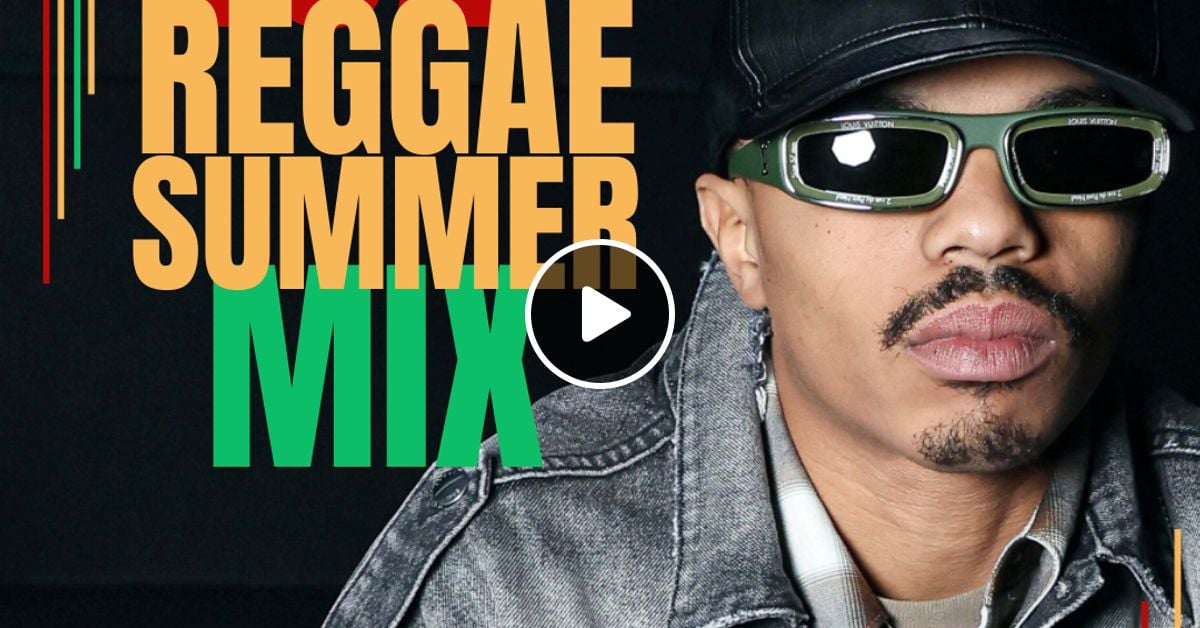 Dj Sedan 2024 Reggae Summer Mix One Dop By Dj Sedan Mixcloud