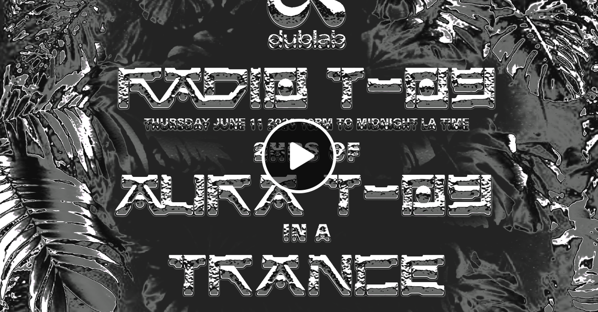 Aura T-09 – Radio T-09 (06.11.20) by dublab | Mixcloud