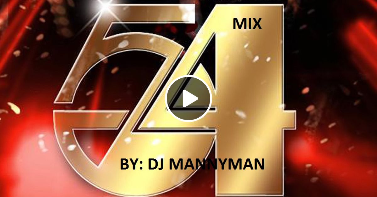 Studio 54 Classic Disco Music Mix VOL. 2 by DjMannyMan | Mixcloud