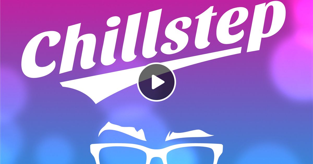 chillstep 14