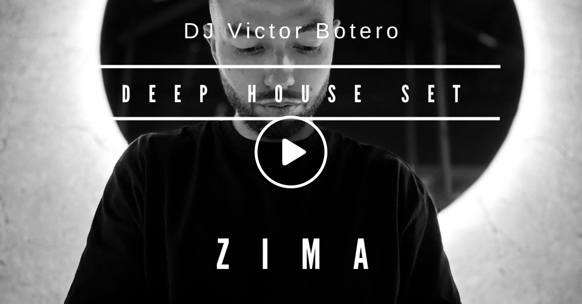 1er. Set Zima Deep House, 1 Jun 2024 by Victor Botero | Mixcloud