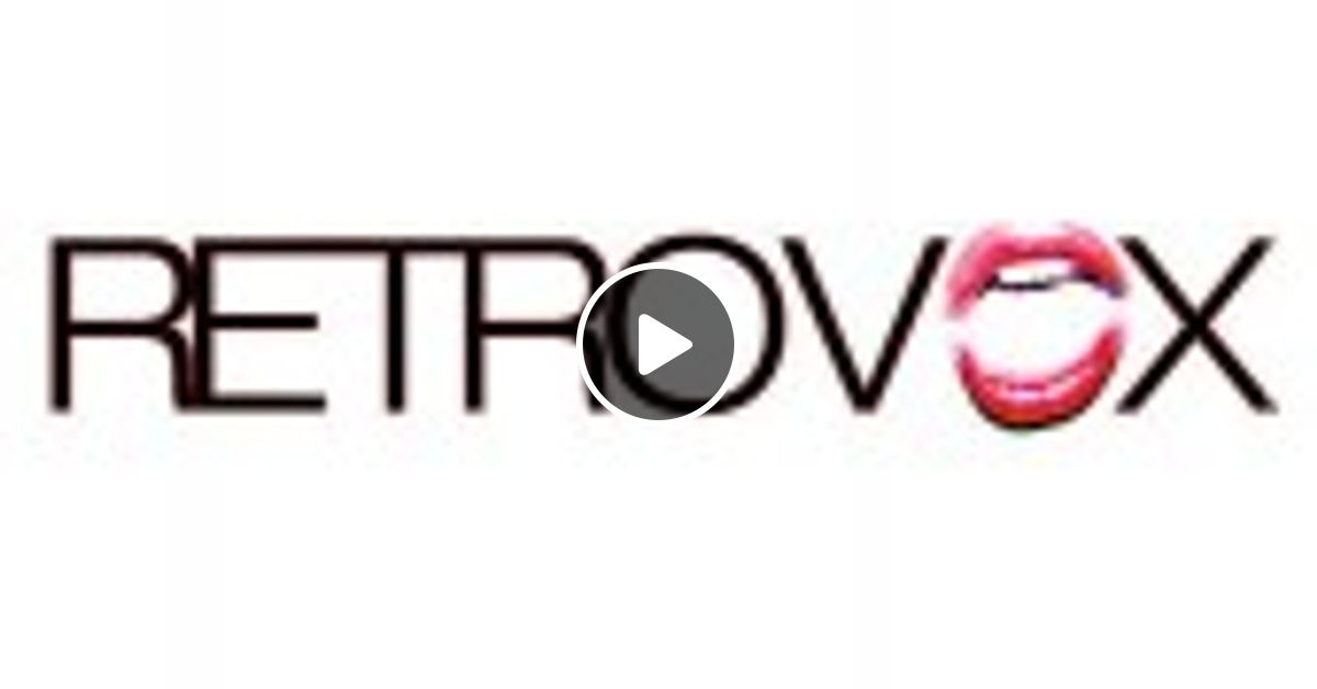 Retrovox - These Girls Are Dressed To Kill by Rey Aguilar | Mixcloud