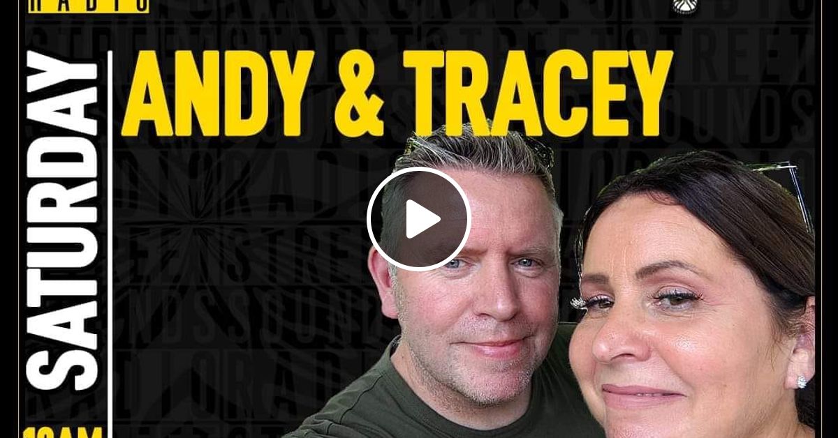 Andy and Tracey on Saturday on Street Sounds Radio 1000-1200 30/03/2024 ...
