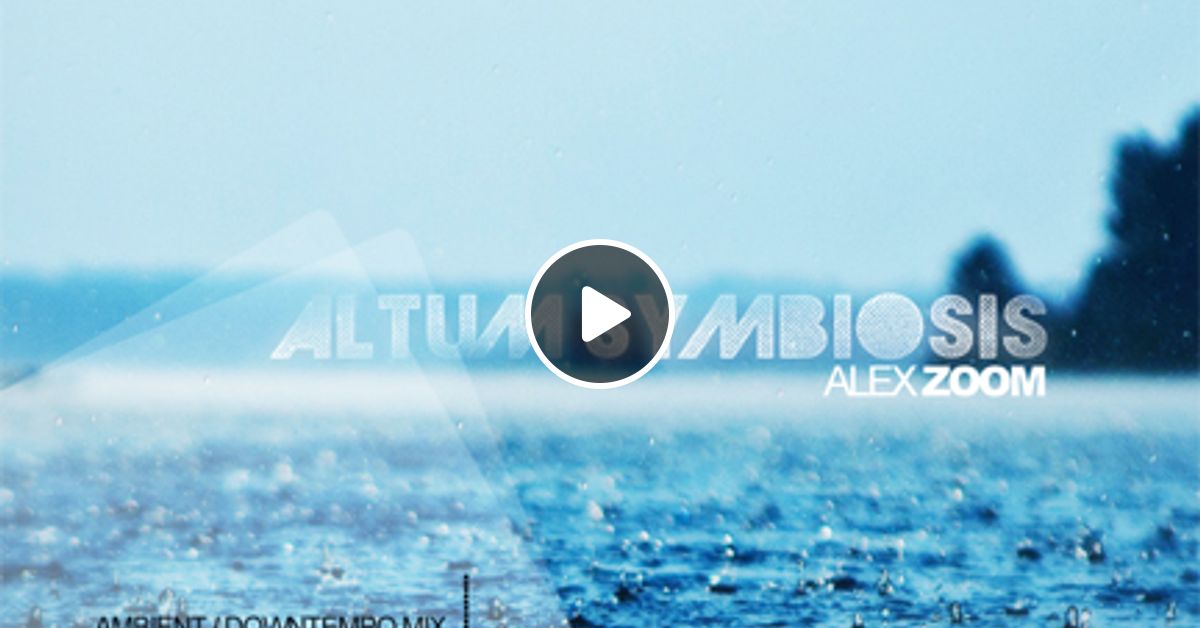 Alex Zoom-Altum simbiosis by Alex Zoom | Mixcloud