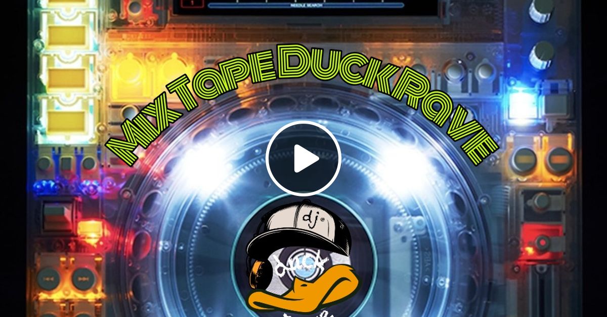 Mixtape Duck Rave - Dance 90's by Patito_Inc | Mixcloud