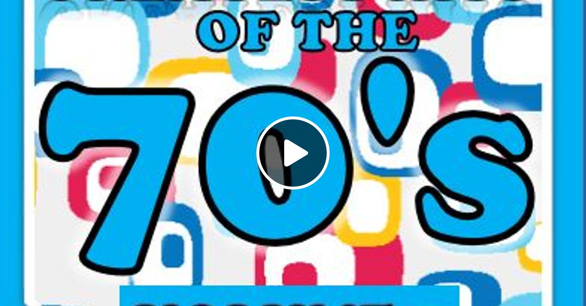 GREATEST HITS OF THE 70'S : 5 by RPM | Mixcloud