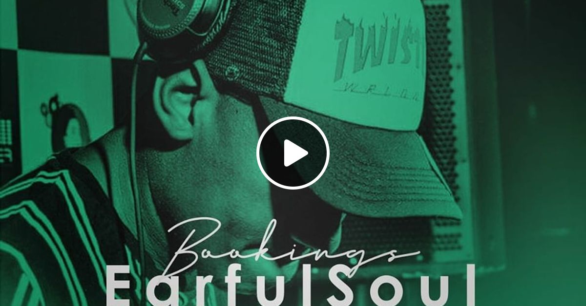 Oor Vol 16 Mixed By Earful Soul (Birthday Mix) by Earful_Soul | Mixcloud