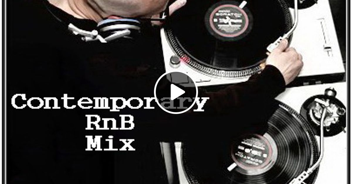 Dj ''S'' - Contemporary RnB "1" by Dj "S" | Mixcloud