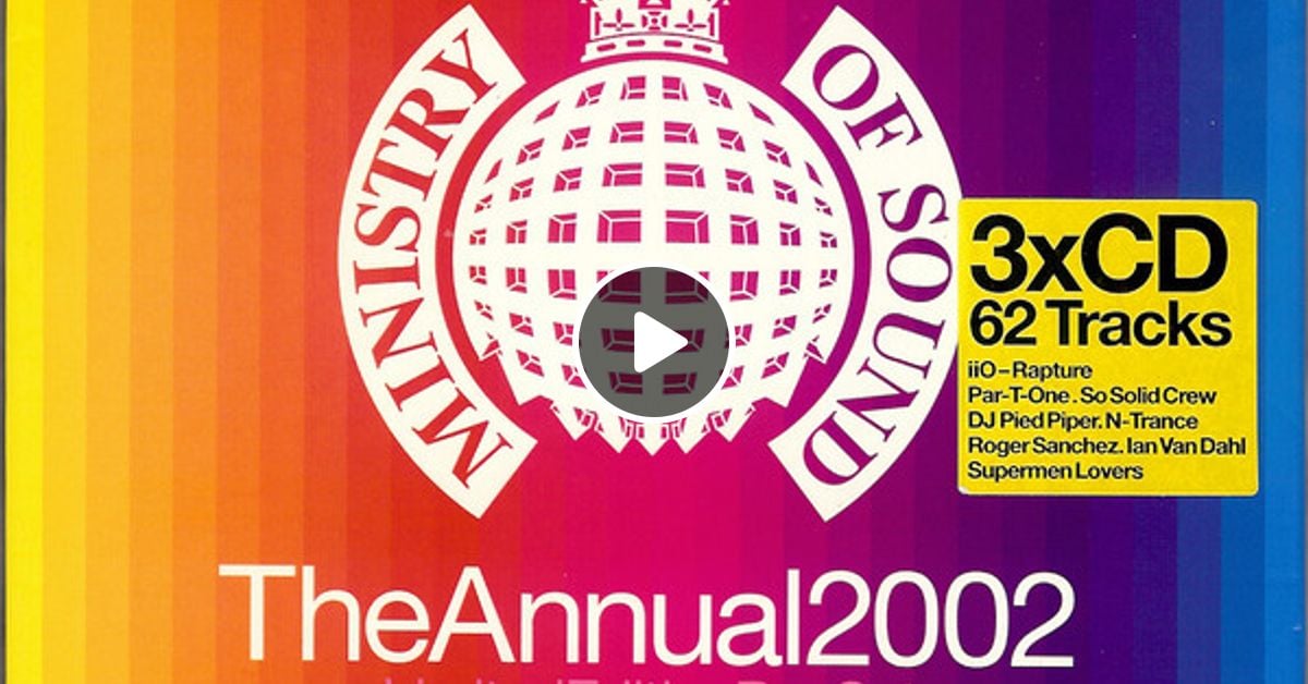 MINISTRY OF SOUND-THE ANNUAL 2002-CD1 by Martin Green - Dj Melvin ...