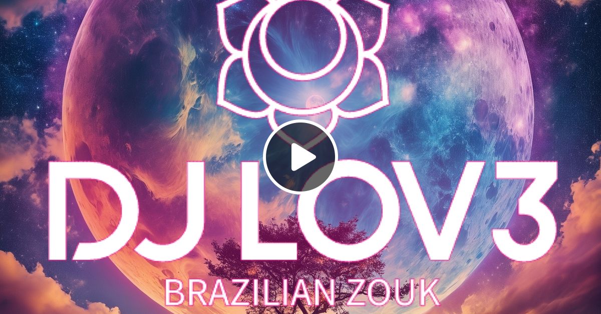Toronto Zouk Marathon - Full Moon Party - 2024.08.11 Toronto by DJ LOV3 | Mixcloud