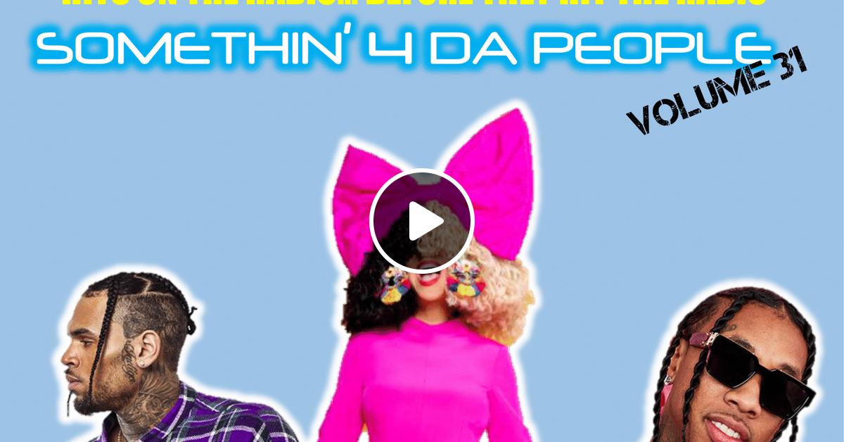 Andrew Xavier - Somethin 4 Da People - Volume 31 (Leo 2022) (Top 40 ...