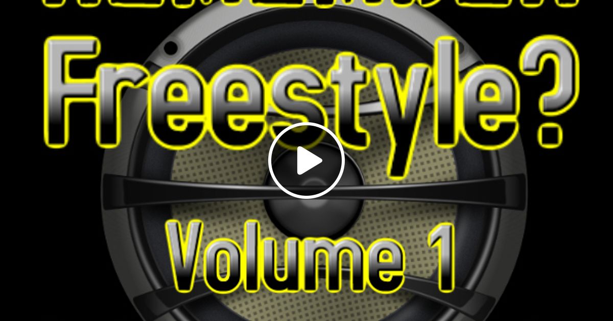 Remember Freestyle? Volume 1 (Compilation Set) by DJ Danny Salgado ...