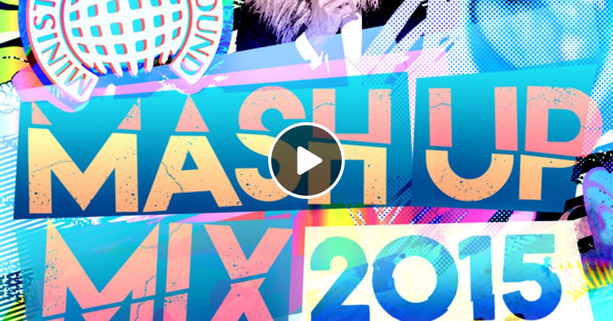 MINISTRY OF SOUND - MASH UP MIX 2015 - THE CUT UP BOYS - CD1 by Martin ...