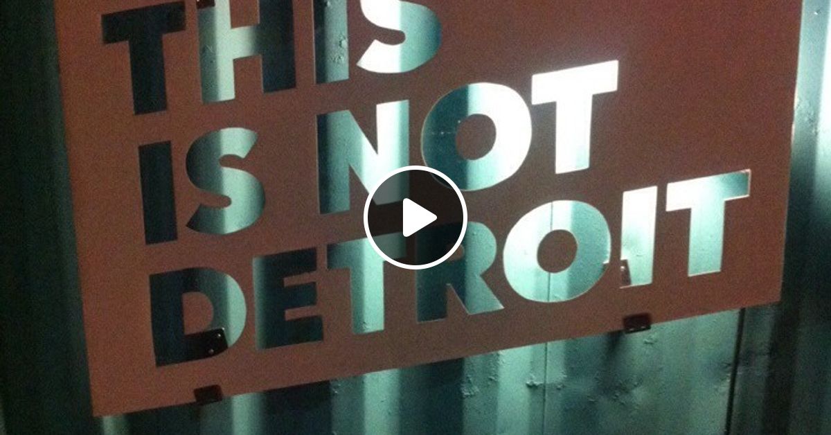 This Is Not Detroit by Briscoe | Mixcloud