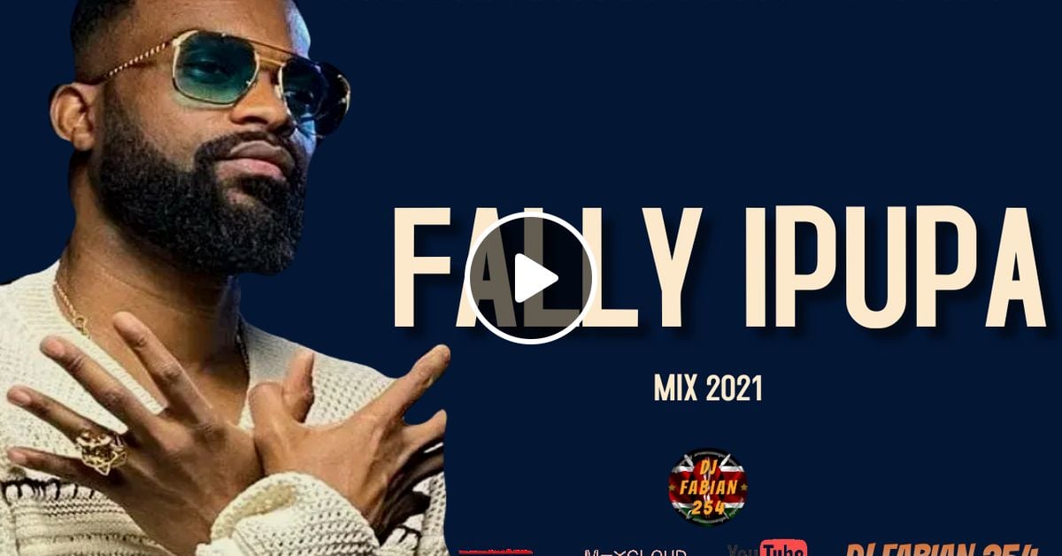 FALLY IPUPA MIX 2021 - DJ FABIAN 254 ft. Allo Telephone, Animation ...