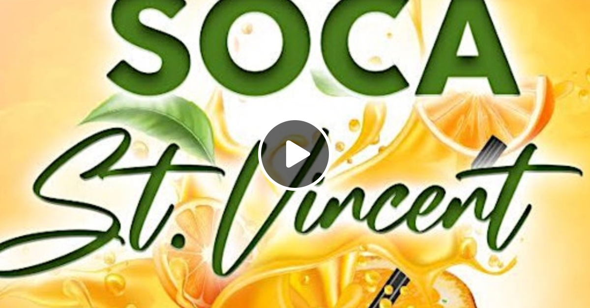VINCY SOCA 2024 FRESHERS GUIDE by DJ SadiQ1 | Mixcloud