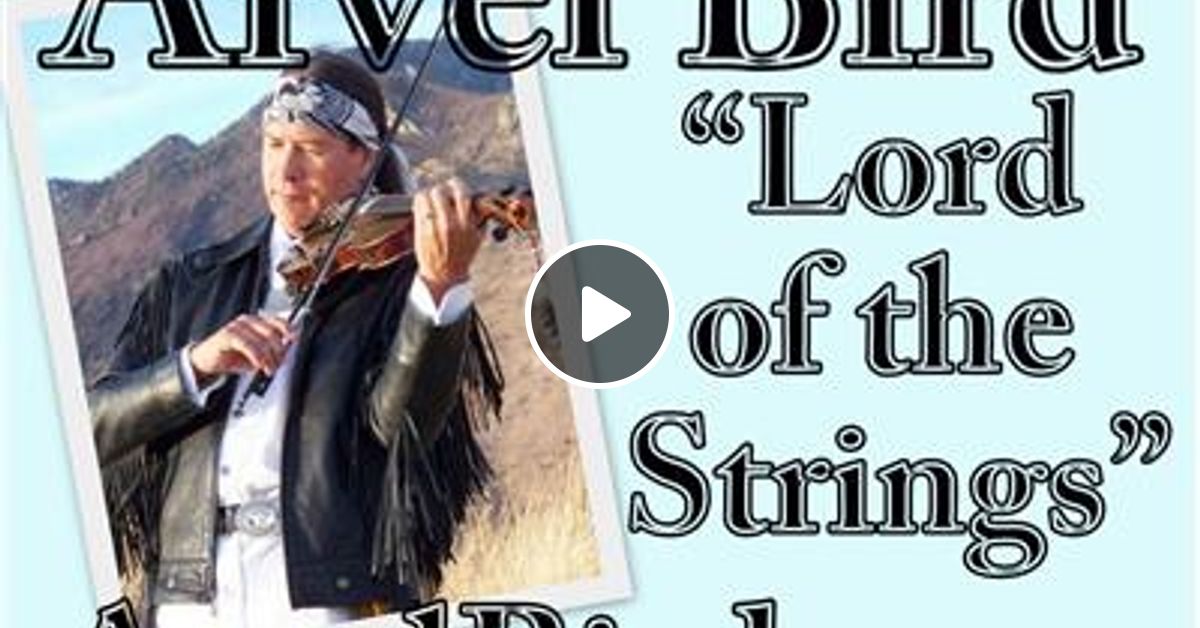 Arvel Bird - Native American Flutist / Celtic Violinist by Native ...