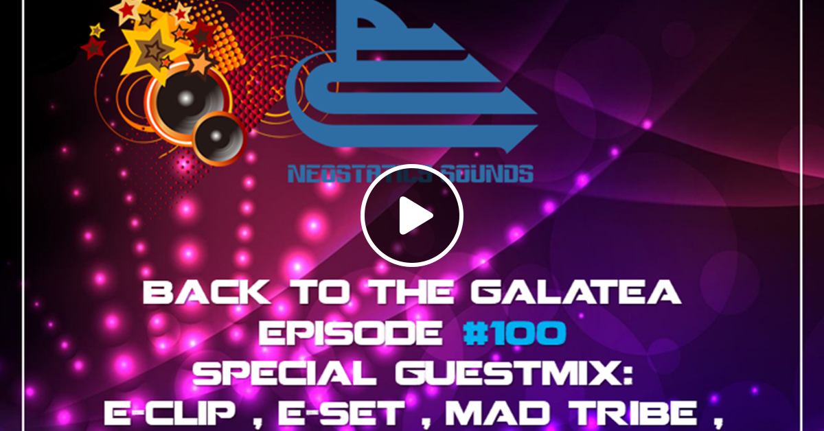 Acid Singularity Back To The Galatea 100 W Special Celebrate