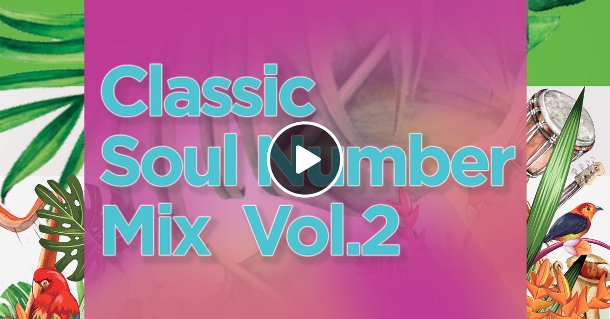 Classic Soul Number Mix Vol.2 by DJ (UME) listeners | Mixcloud