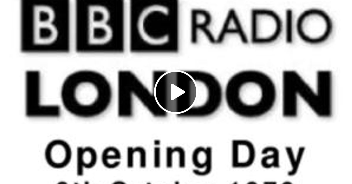 BBC Radio London FM 95.3 =>> Grand Opening