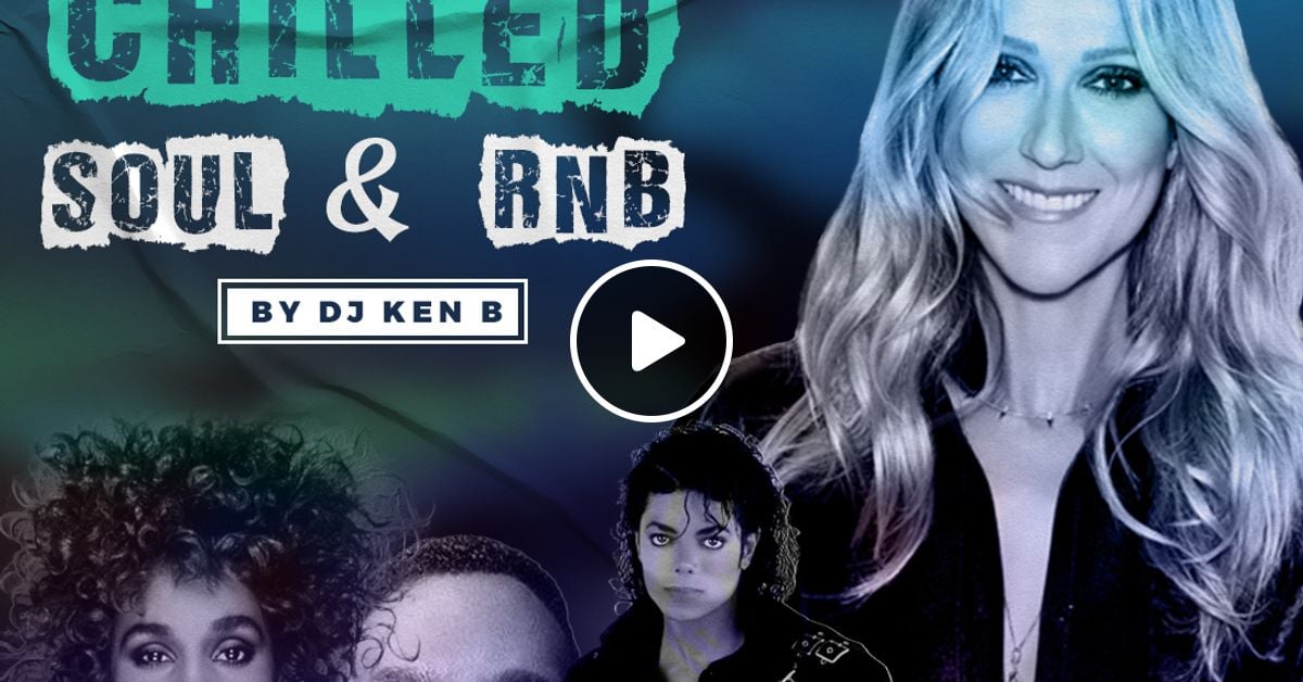 Chilled Soul & R&B Oldies by DJ KenB Kenya | Mixcloud