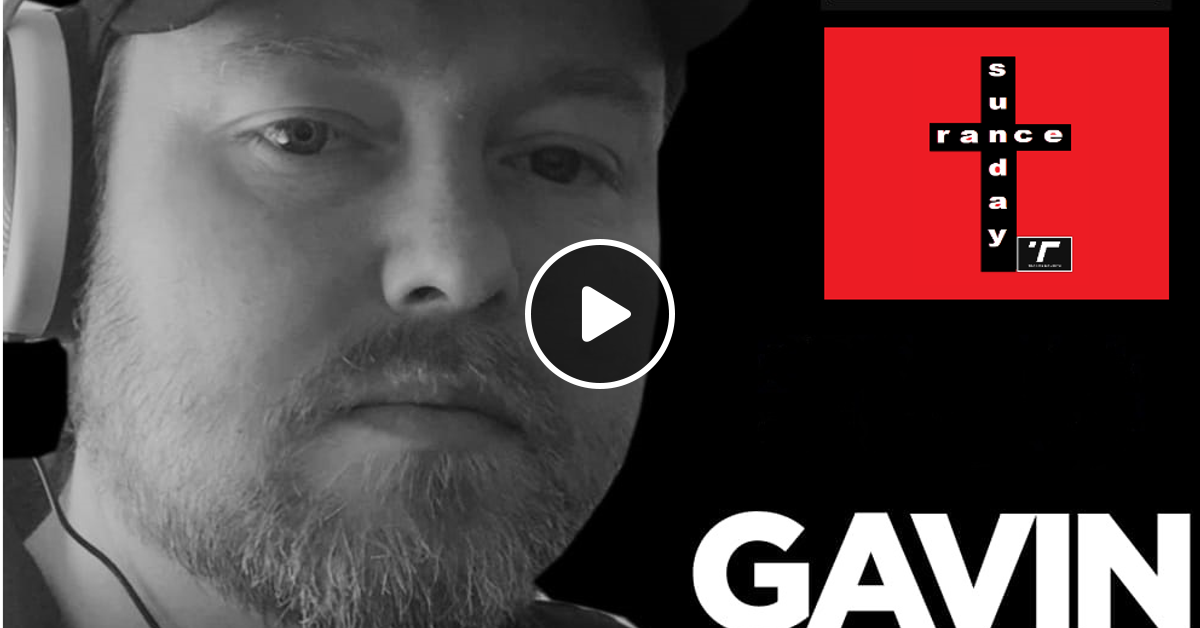 "Sunday Trance Live Session" 02/10/2022 (Mixed by Gavin Hamilton) by ...