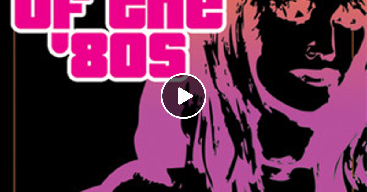 LADIES OF THE 80S QUICKMIX PART 1 by JAY_MG | Mixcloud
