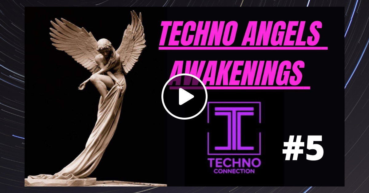 Reposters of Techno Angels Awakenings -#5- Techno Connection- Techno ...