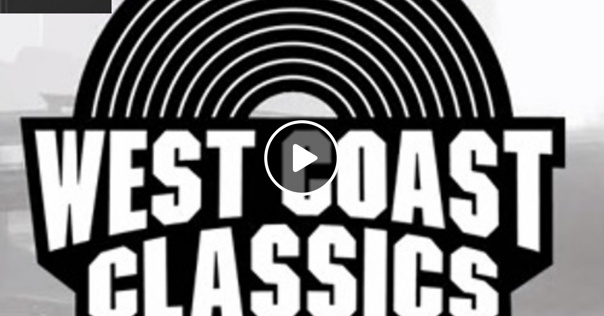 DJ Smitty - West Coast Classics The Mixtape by D.j. Smitty 717 | Mixcloud